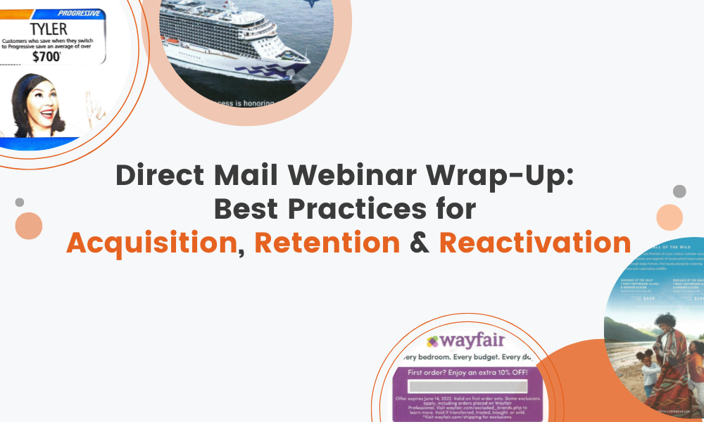 Direct Mail Webinar Wrap-Up: Best Practices for Acquisition, Retention ...