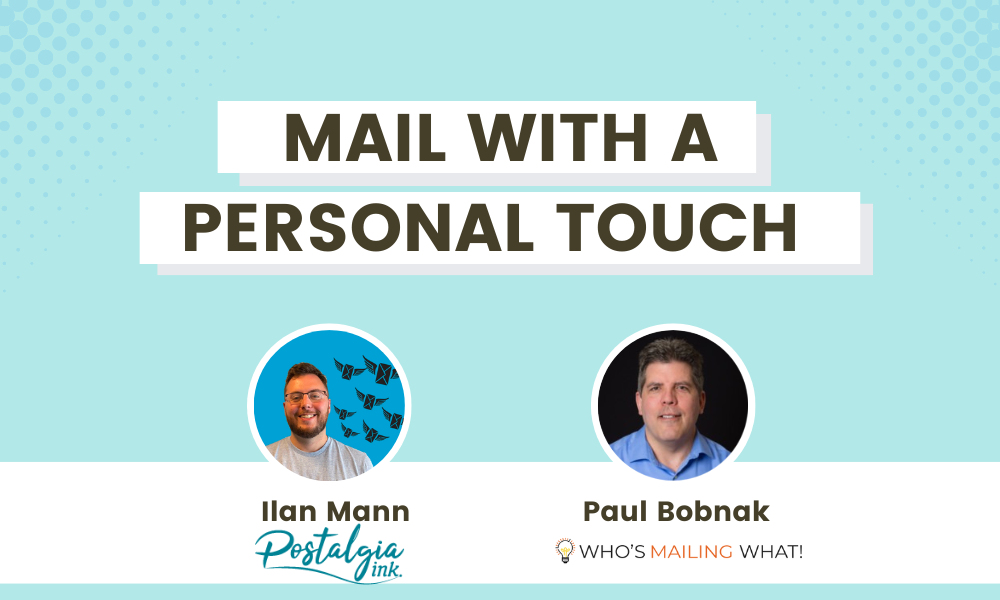 Meet the Mailers: Mail with a Personal Touch - Blog | Who's Mailing What!