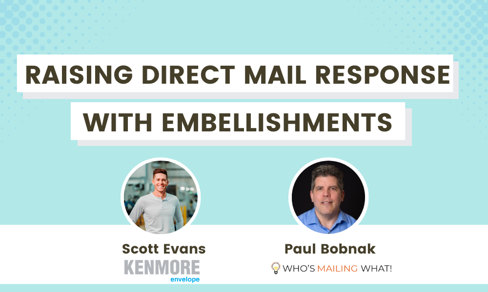 Meet the Mailers: Raising Direct Mail Response with Embellishments ...