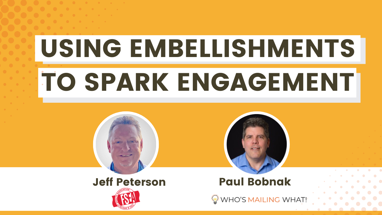 Meet The Mailers: Using Embellishments to Spark Engagement - Blog | Who ...